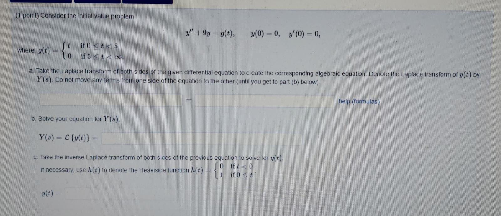 Solved (1 point) Consider the initial value problem y" +9y = | Chegg.com