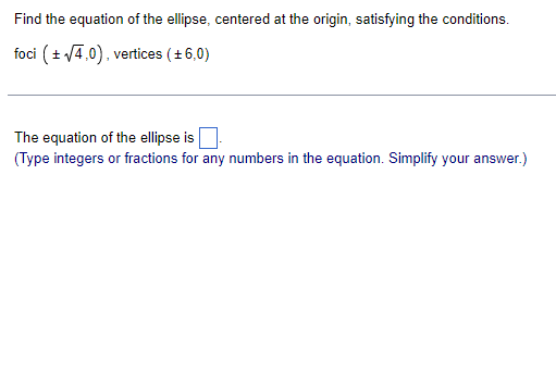 Solved Find the equation of the ellipse, centered at the | Chegg.com