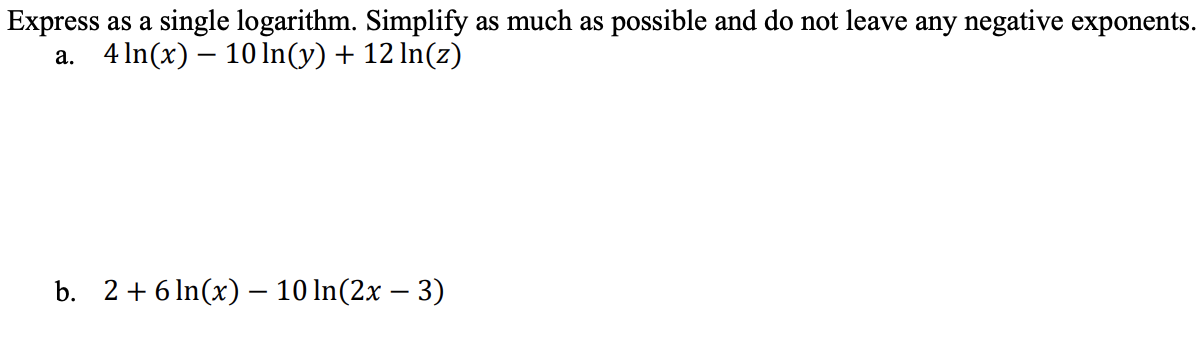 Solved Express as a single logarithm. Simplify as much as | Chegg.com