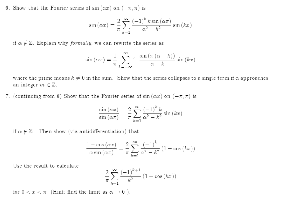 6. Show that the Fourier series of sin(αx) on (−π,π) | Chegg.com
