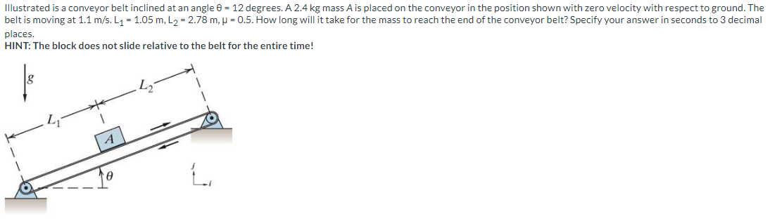 Solved Illustrated is a conveyor belt inclined at an angle | Chegg.com