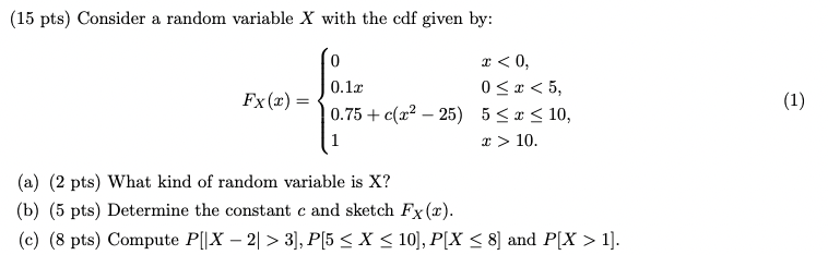 Solved (15 pts) Consider a random variable X with the cdf | Chegg.com