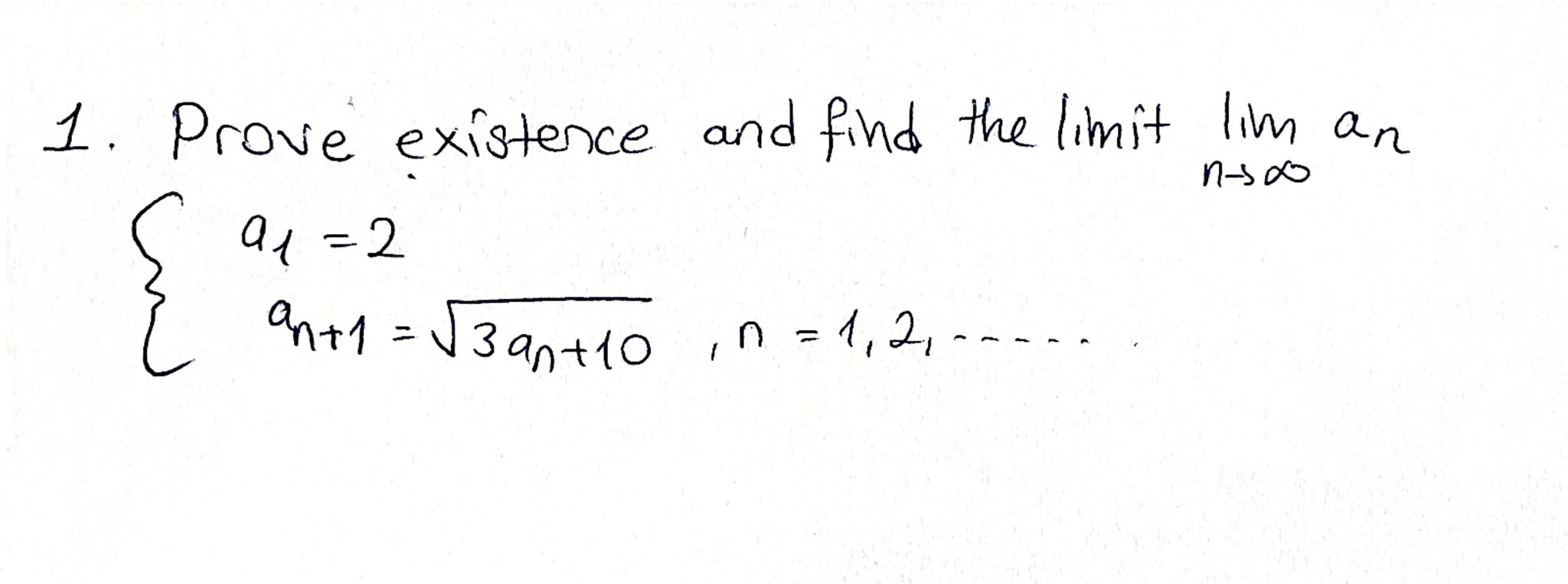 Solved Prove existence and find the limit | Chegg.com