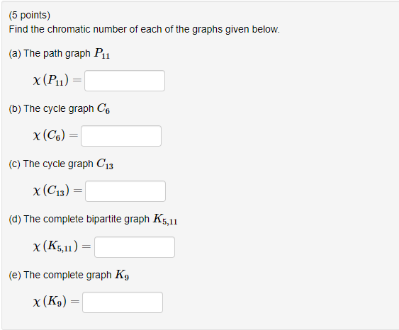 Solved (5 ﻿points)Find the chromatic number of each of the | Chegg.com