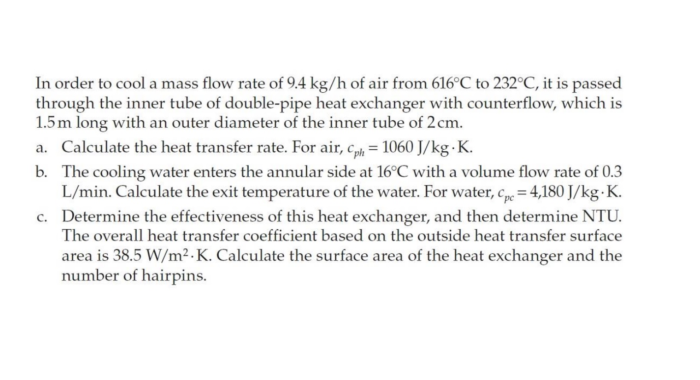 Solved In order to cool a mass flow rate of 9.4 kg/h of air | Chegg.com