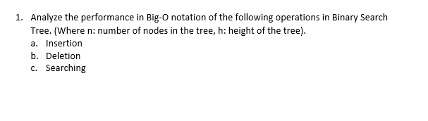 Solved 1. Analyze the performance in Big-O notation of the | Chegg.com