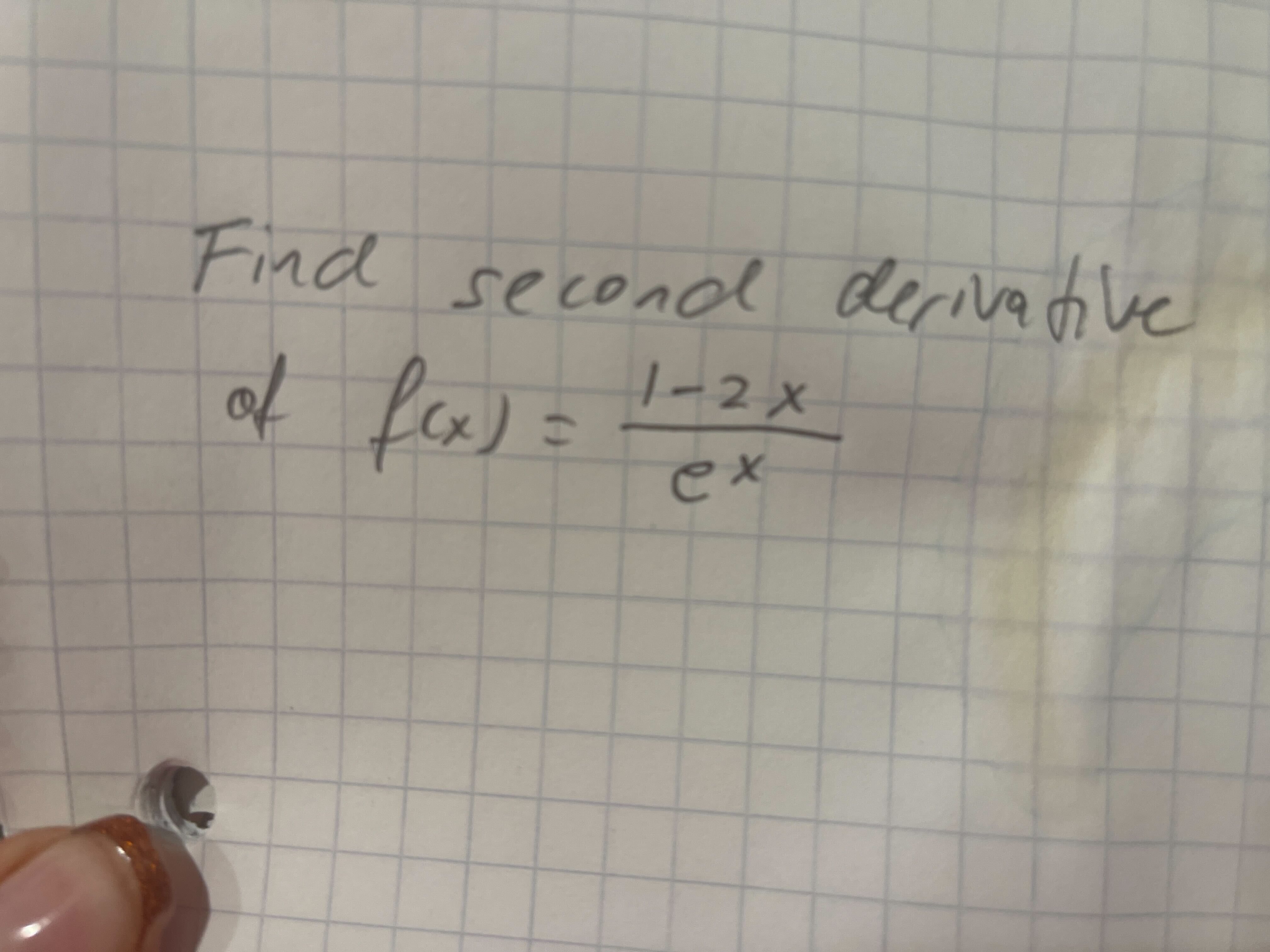 Solved Find second derivative of f(x)=ex1−2x | Chegg.com