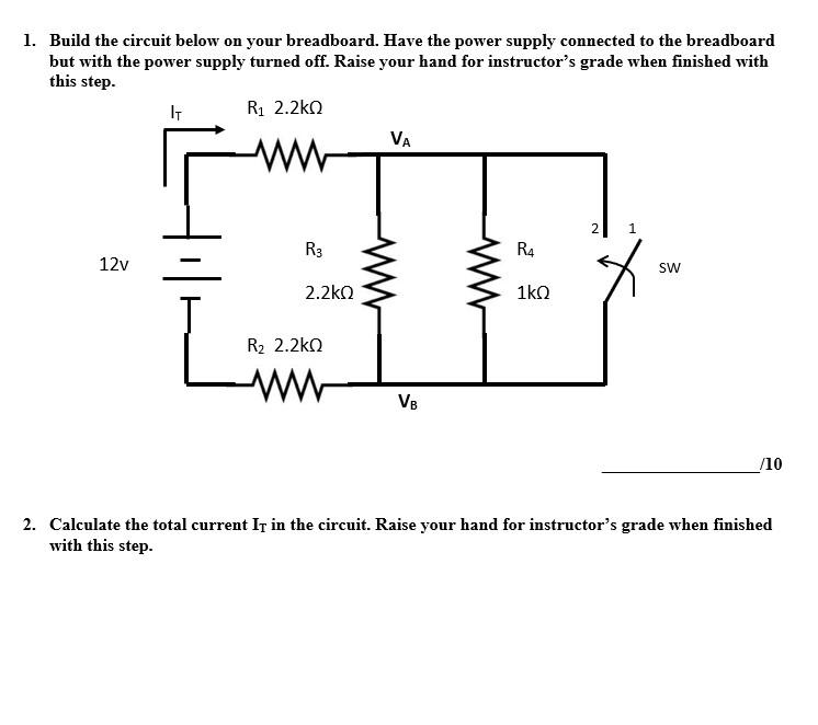 Solved 1. Build the circuit below on your breadboard. Have | Chegg.com