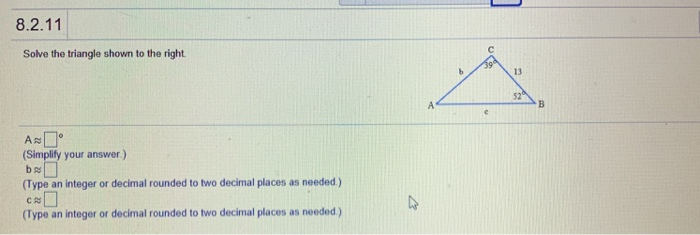 Solved 8.2.11 Solve the triangle shown to the right 13 52 | Chegg.com