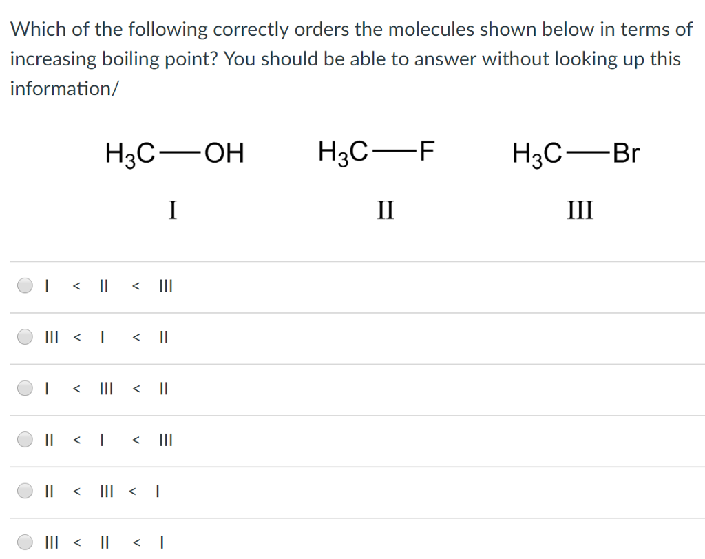 Solved Which of the following correctly orders the molecules | Chegg.com