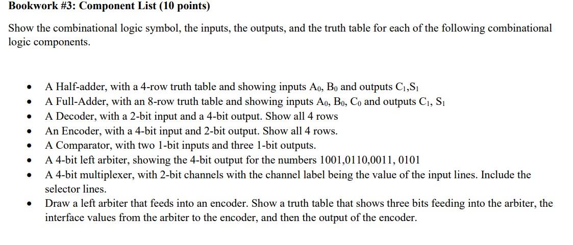 Solved Show the combinational logic symbol, the inputs, the | Chegg.com