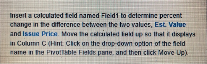Solved and Issue Price. Move the calculated field up so that | Chegg.com