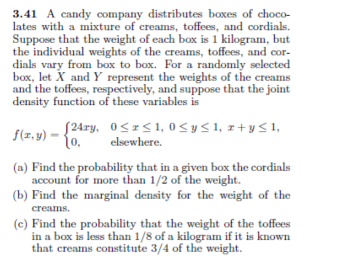 Solved 3.41 A candy company distributes boxes of chocolates | Chegg.com