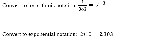 Solved Convert to logarithmic notation: 343 7-3 Convert to | Chegg.com