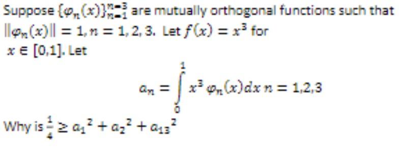 Solved Suppose (, (x)} are mutually orthogonal functions | Chegg.com