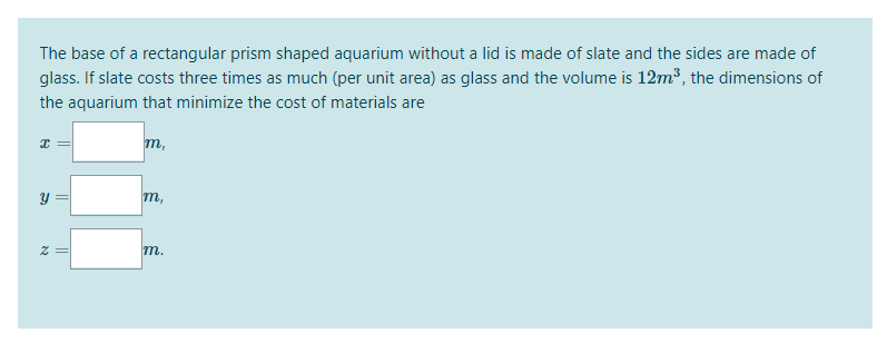 Solved The base of a rectangular prism shaped aquarium | Chegg.com