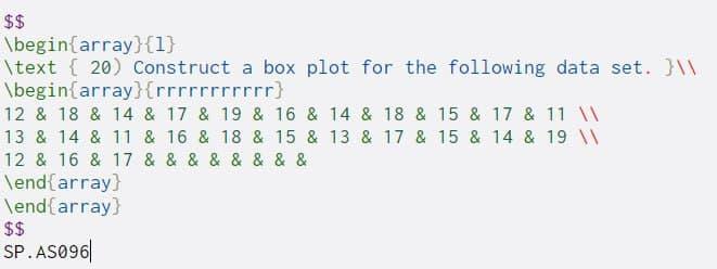 Solved $$ \begin{array}{1} \text { 20) Construct a box plot | Chegg.com