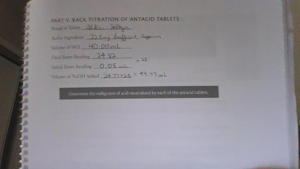 Solved PART V. BACK TITRATION OF ANTACID TABLETS Brand of | Chegg.com