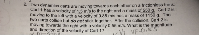 Solved 2. Two dynamics carts are moving towards each other | Chegg.com