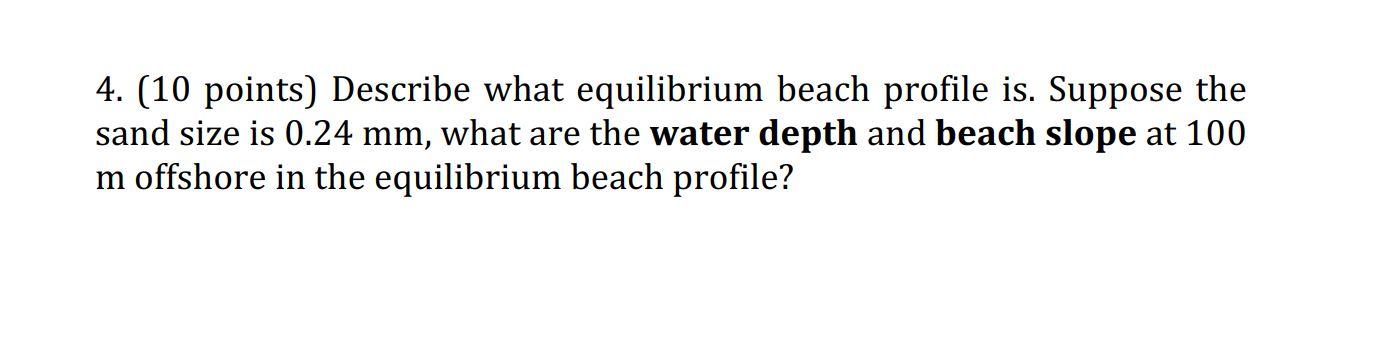 Solved 4. (10 points) Describe what equilibrium beach | Chegg.com