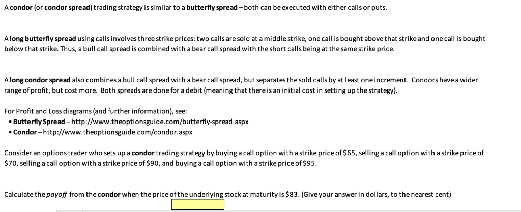 Acondor (or condor spread) trading strategy is | Chegg.com