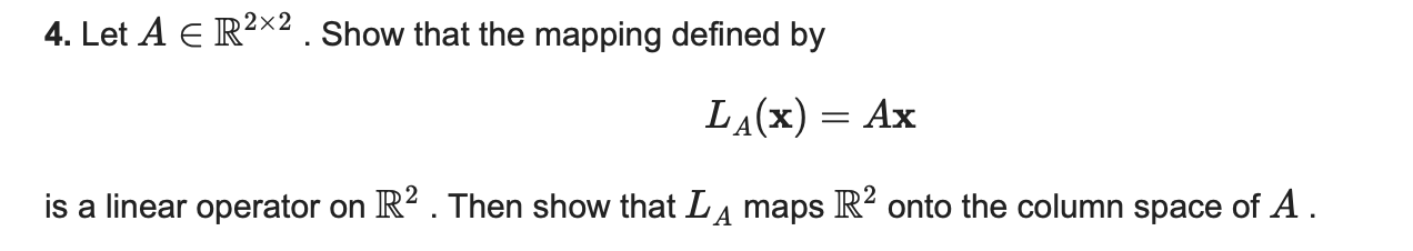 Solved 4. Let A ER2x2. Show that the mapping defined by | Chegg.com