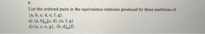 Solved 9. List the ordered pairs in the equivalence | Chegg.com