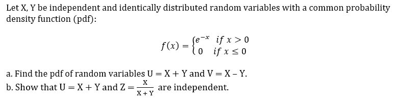 Solved Let X, Y be independent and identically distributed | Chegg.com