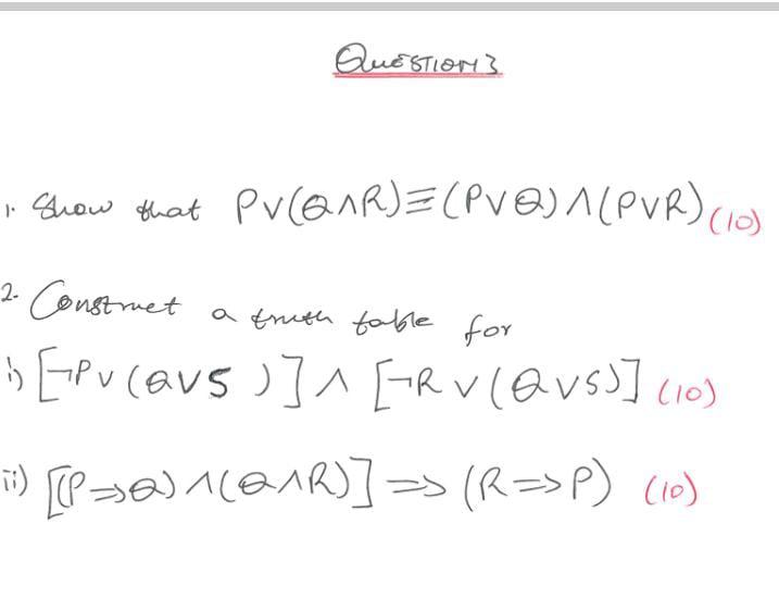 Solved QUESTIONS show that PvQnR)=(PVe) (PVR) (IO) a truth | Chegg.com