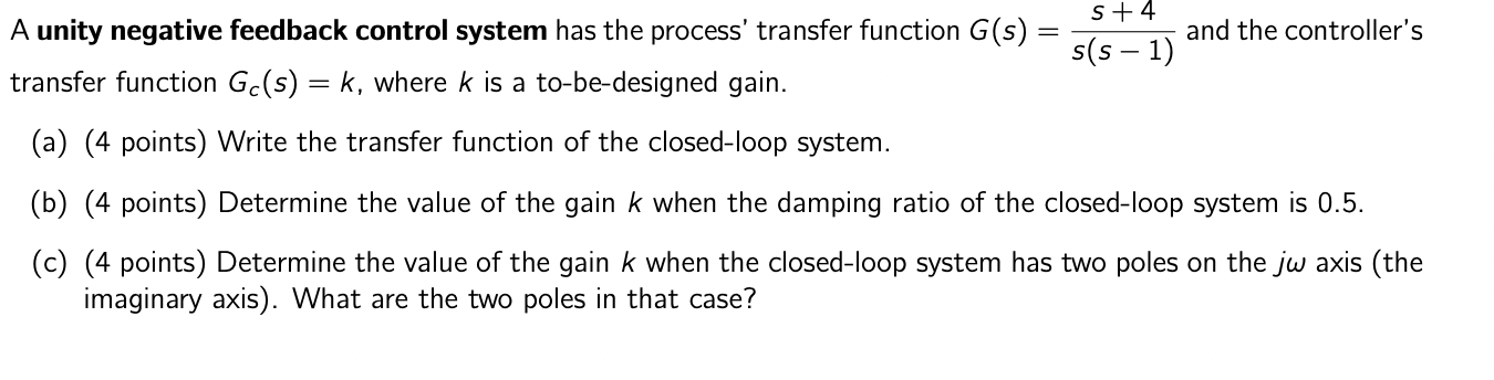 A unity negative feedback control system has the | Chegg.com