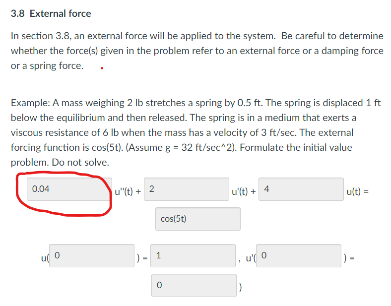 Solved 3.8 External force In section 3.8, an external force | Chegg.com