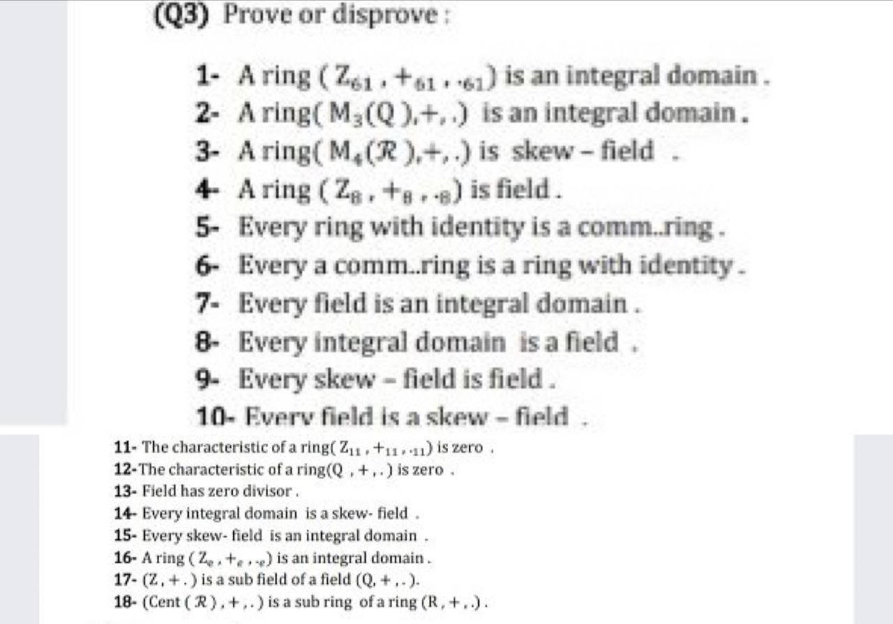 Solved (Q3) Prove or disprove: 1. A ring (741. +61.61) is an | Chegg.com