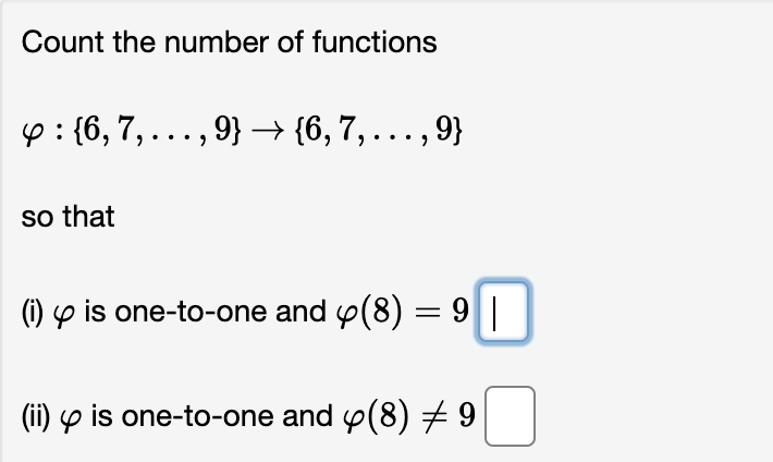 Solved Count the number of functions φ:{6,7,…,9}→{6,7,…,9} | Chegg.com