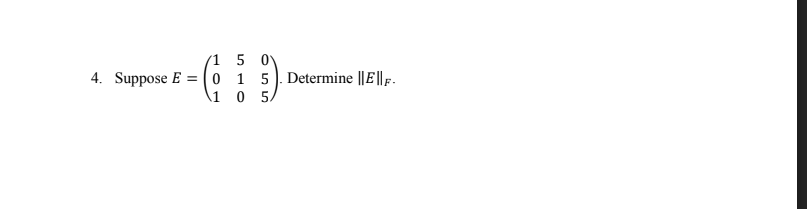 Solved E=⎝⎛101510055⎠⎞ | Chegg.com