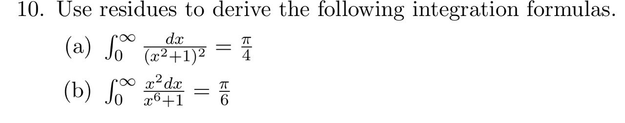 Solved Use residues to derive the following integration | Chegg.com