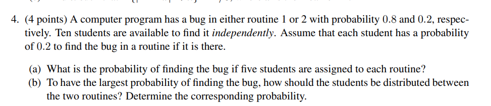 Solved (4 points) A computer program has a bug in either | Chegg.com