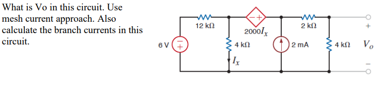 Solved What is Vo in this circuit. Use mesh current | Chegg.com