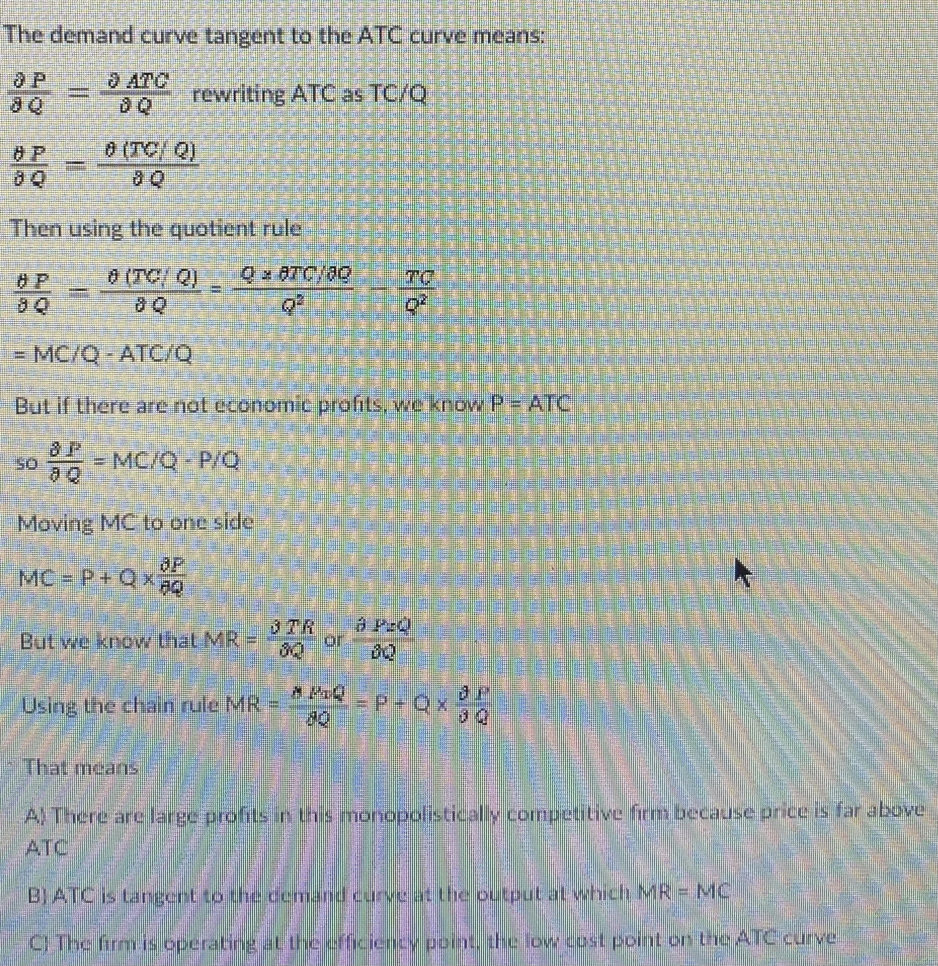 The demand curve tangent to the ATC curve means: | Chegg.com