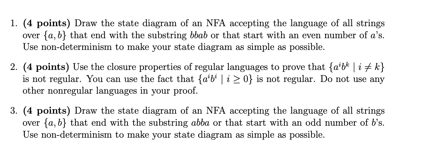 Solved 1. (4 points) Draw the state diagram of an NFA | Chegg.com Solved 1. (4 points) Draw the state diagram of an NFA | Chegg.com