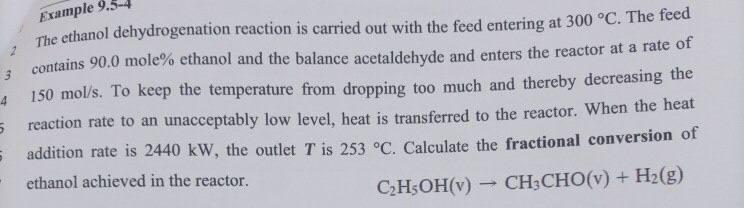 Solved Example 9.5 3 The ethanol dehydrogenation reaction is | Chegg.com