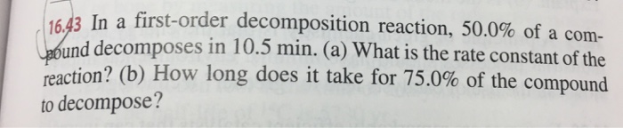 Solved In a first-order decomposition reaction, 50.0% of a | Chegg.com
