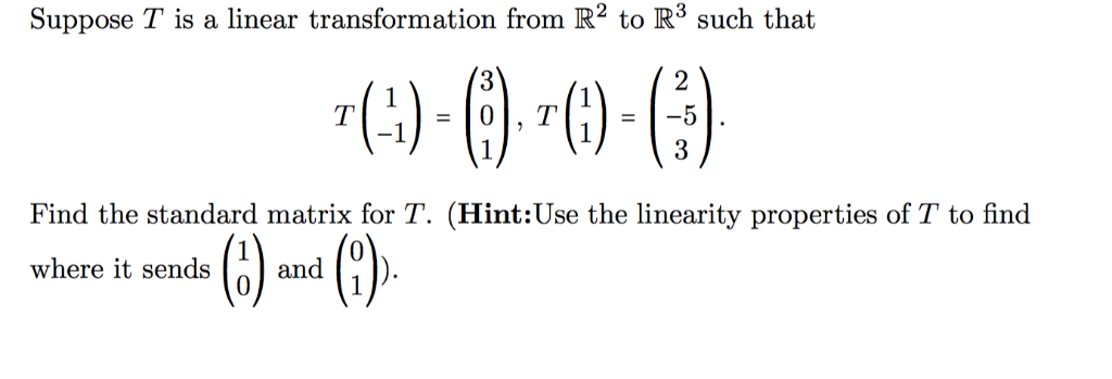 Solved Suppose T is a linear transformation from R2 to R3 | Chegg.com