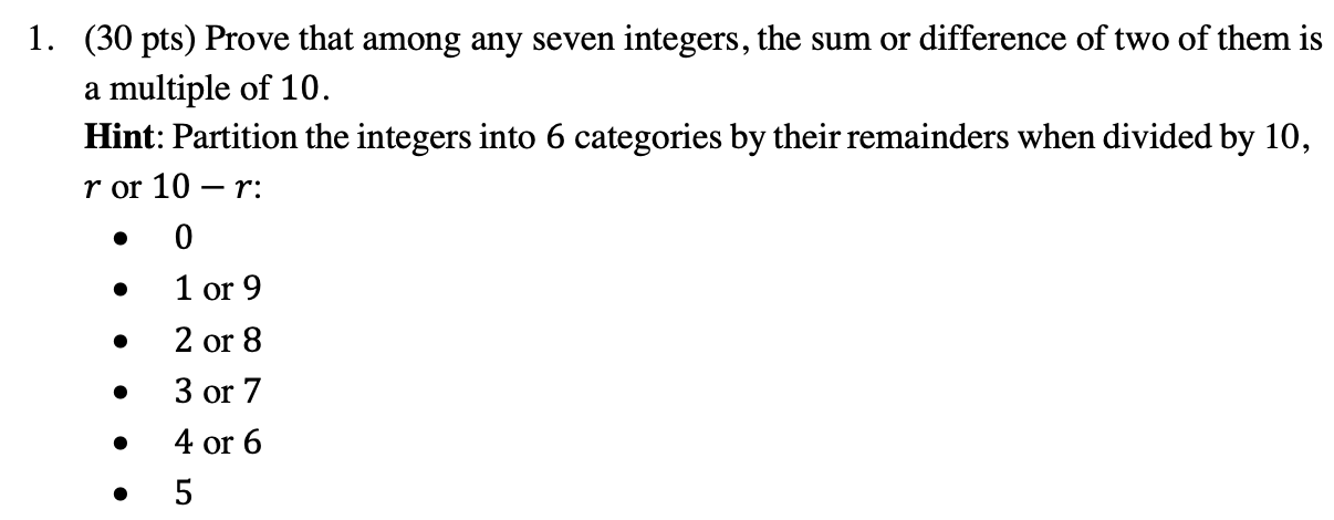 Solved 1. ( 30pts) Prove that among any seven integers, the | Chegg.com