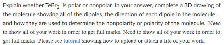 Solved Explain whether TeBr2 is polar or nonpolar. In your | Chegg.com
