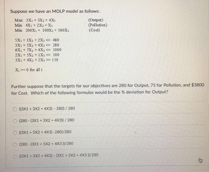 Solved Suppose we have an MOLP model as follows: Max 3X1 + | Chegg.com
