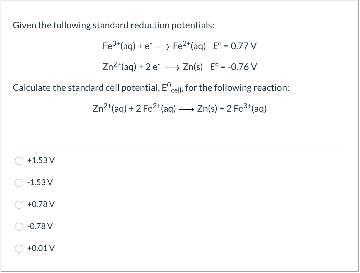 Solved Given the following standard reduction potentials: | Chegg.com