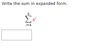 Solved Write the sum in expanded form. ∑i=466i | Chegg.com