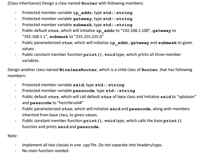 Solved (Class inheritance) Design a class named Router with | Chegg.com