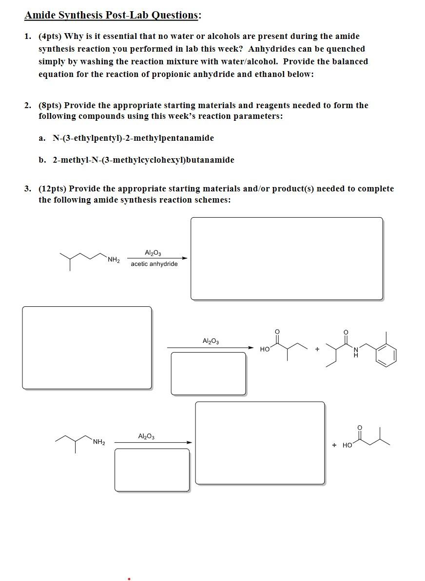 Solved Amide Synthesis Post-Lab Questions: 1. (4pts) Why is | Chegg.com