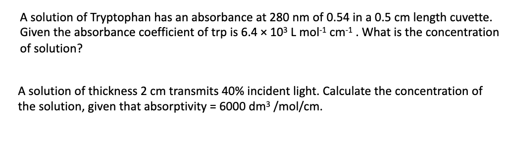 Solved A solution of Tryptophan has an absorbance at 280 nm | Chegg.com